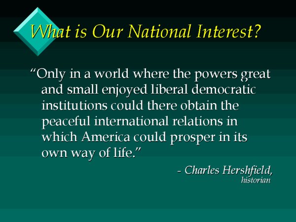 What is Our National Interest?